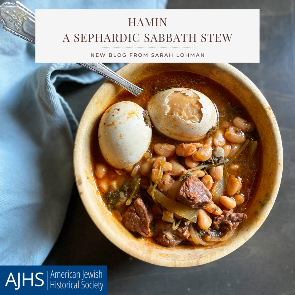 Hamin: A Sephardic Sabbath Stew - American Jewish Historical Society
